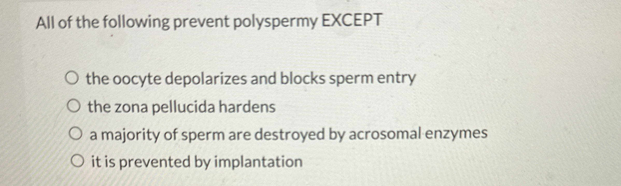 Solved All of the following prevent polyspermy EXCEPTthe | Chegg.com