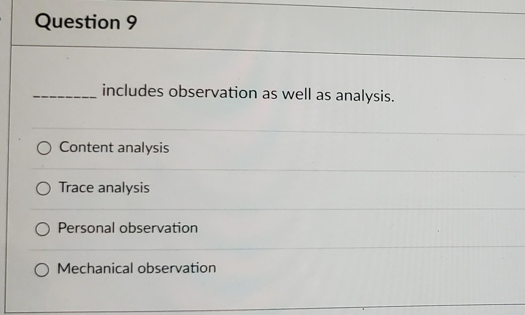 Solved involves trained observers posing as consumers and | Chegg.com