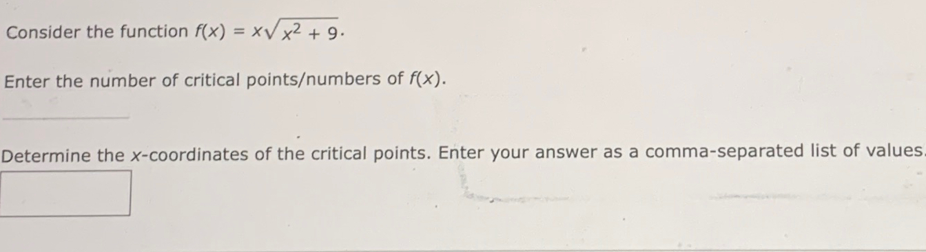 Solved Consider the function f(x)=xx2+92.Enter the number of | Chegg.com