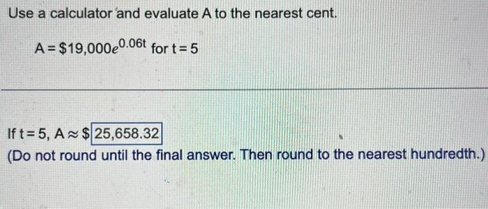 Solved Use a calculator and evaluate A to the nearest cent. | Chegg.com