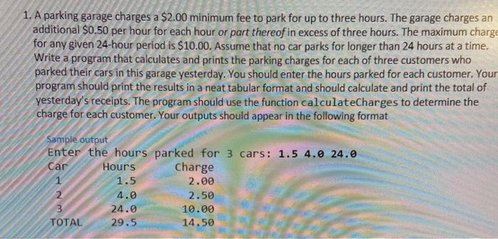 Solved 1. A parking garage charges a $2.00 minimum fee to | Chegg.com