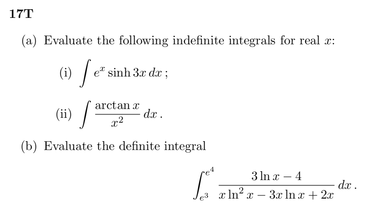 Solved 17T(a) ﻿Evaluate the following indefinite integrals | Chegg.com