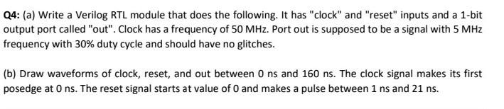 Solved Q4: (a) Write a Verilog RTL module that does the | Chegg.com