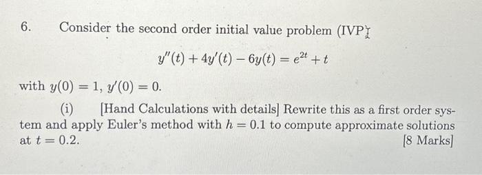 Solved 6. Consider the second order initial value problem | Chegg.com