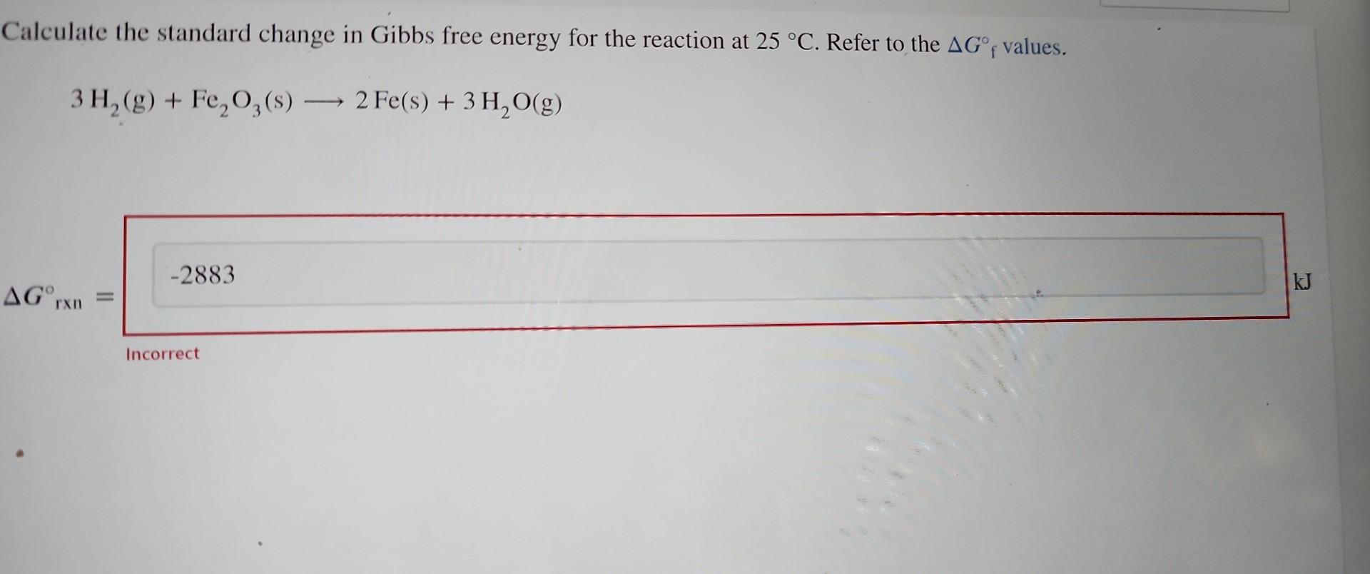 Solved Calculate the standard change in Gibbs free energy | Chegg.com