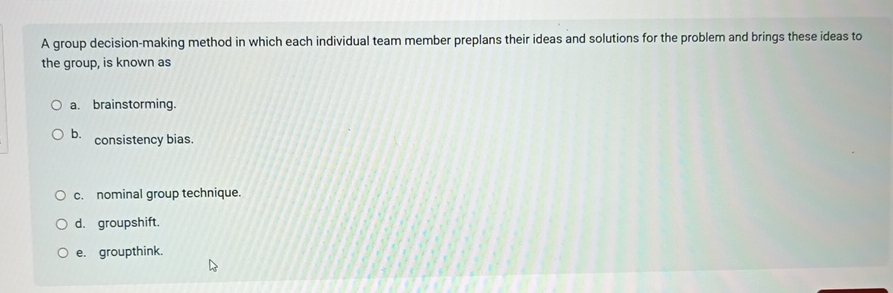 Solved A group decision-making method in which each | Chegg.com