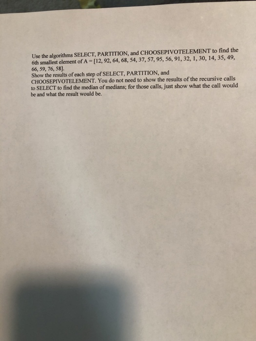 Solved Use the algorithms SELECT, PARTITION, and | Chegg.com