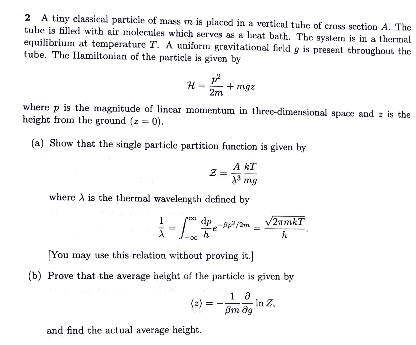 Solved Problem: A tiny classical particle of ﻿mass m is | Chegg.com