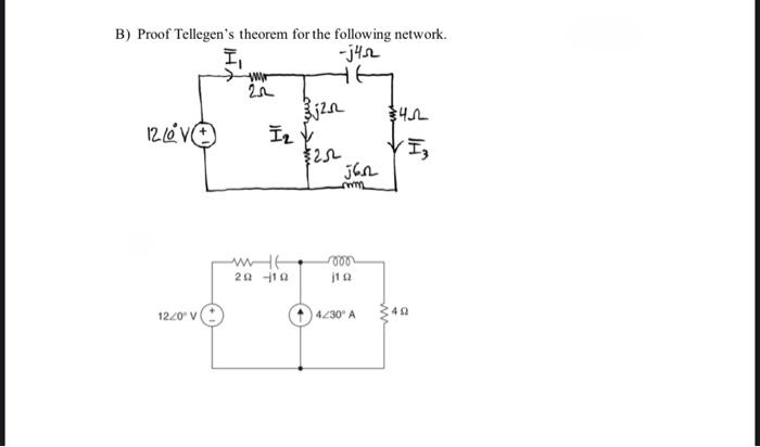 Solved B) Proof Tellegen's theorem for the following | Chegg.com