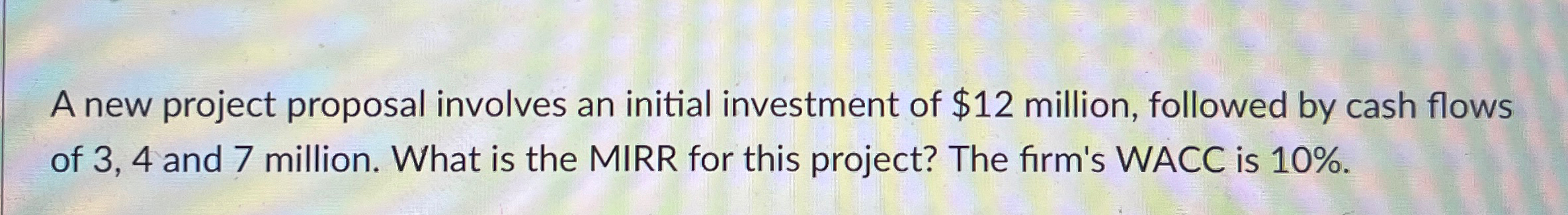 Solved A new project proposal involves an initial investment | Chegg.com