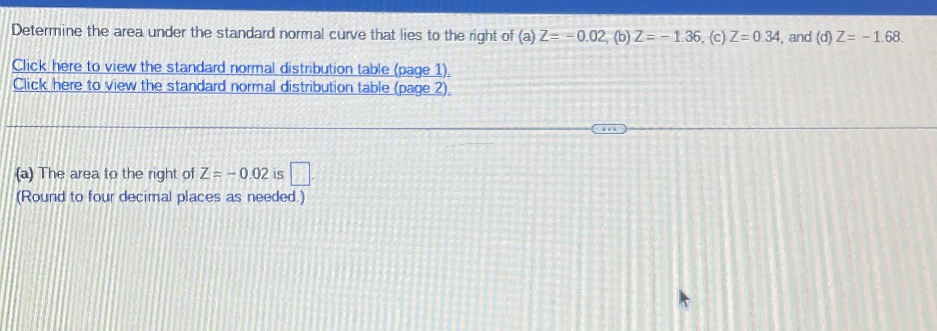 Solved Determine the area under the standard normal curve | Chegg.com