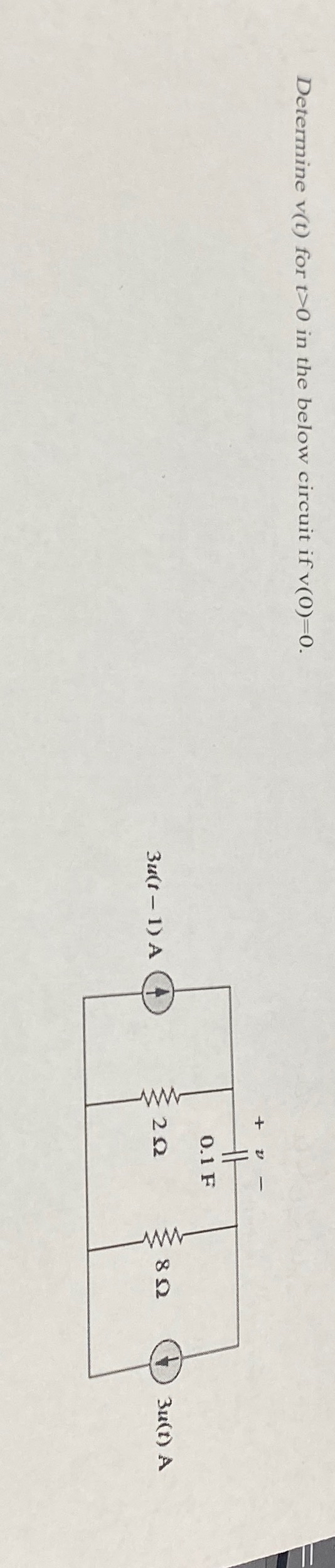 Solved Determine v(t) ﻿for t>0 ﻿in the below circuit if | Chegg.com
