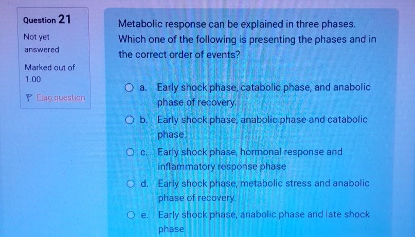 Solved Question 21Metabolic response can be explained in | Chegg.com