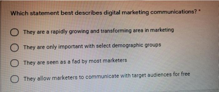 Solved Which statement best describes digital marketing | Chegg.com