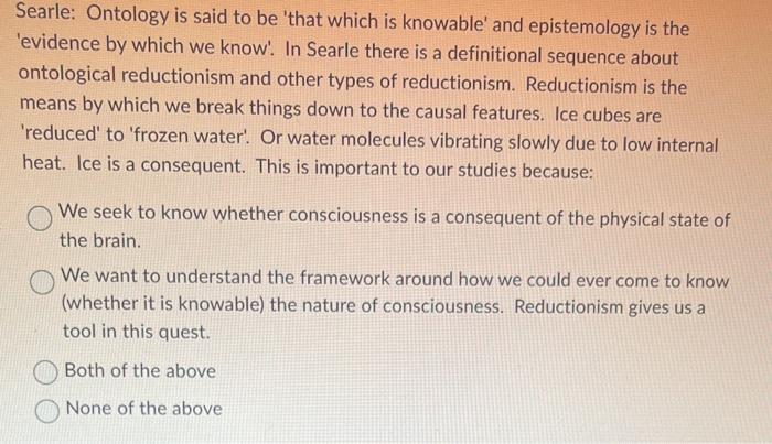 Solved Searle: Ontology is said to be 'that which is | Chegg.com