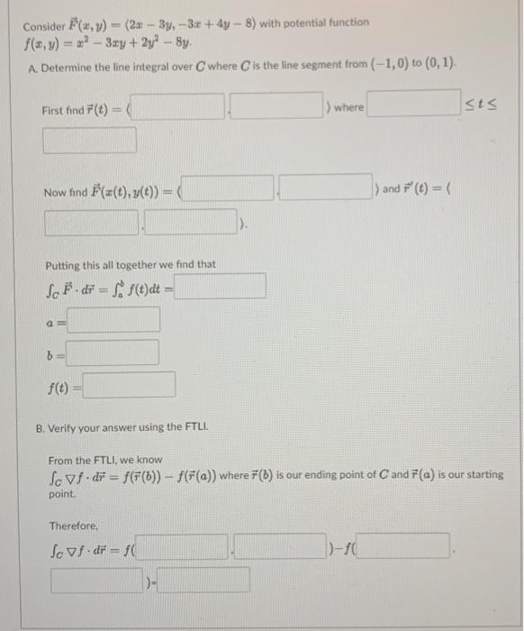 Solved Consider F(x,y)=(2x−3y,−3x+4y−8) with potential | Chegg.com