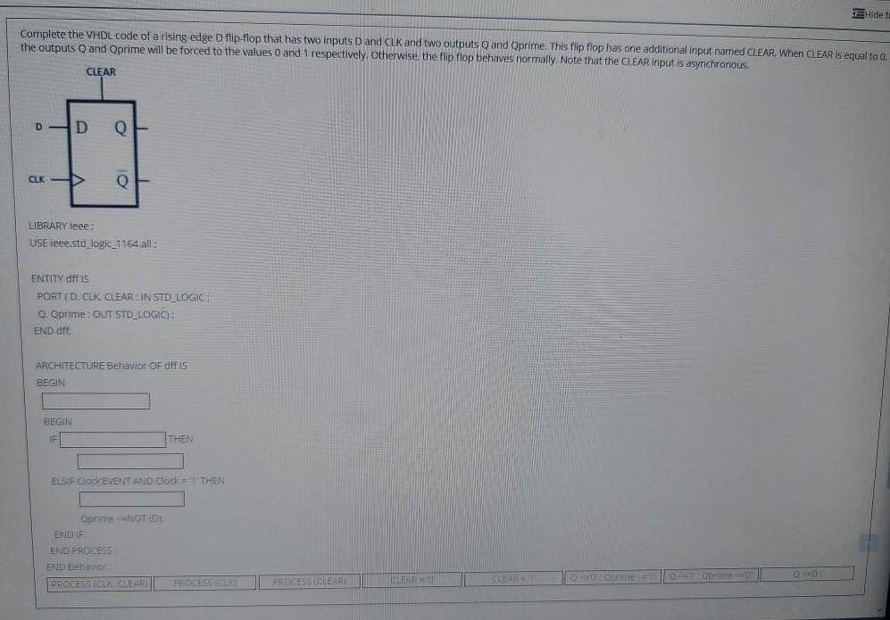 Solved Hide Complete the VHDL code of a rising edge D | Chegg.com