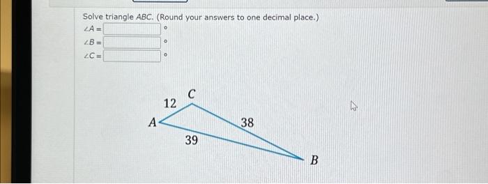 Solved Solve triangle ABC. (Round your answers to one | Chegg.com