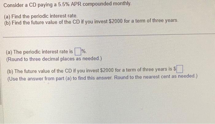 Solved Consider a CD paying a 5.5% APR compounded monthly. | Chegg.com