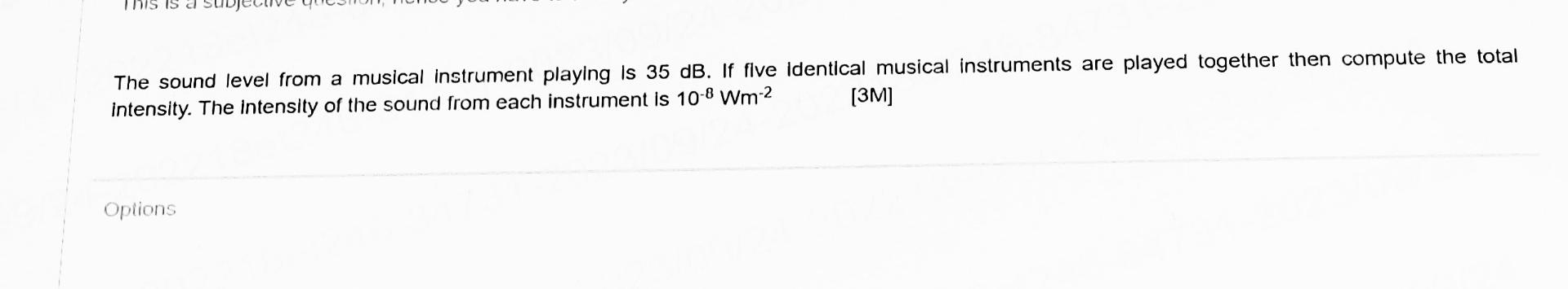 Solved The sound level from a musical instrument playing is | Chegg.com