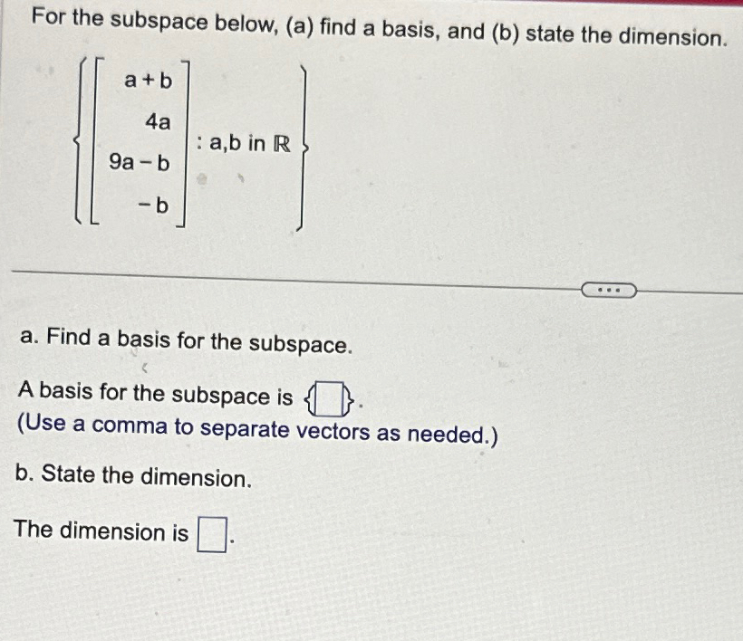 Solved For the subspace below, (a) find a basis, and (b) | Chegg.com Solved For the subspace below, (a) find a basis, and (b) | Chegg.com