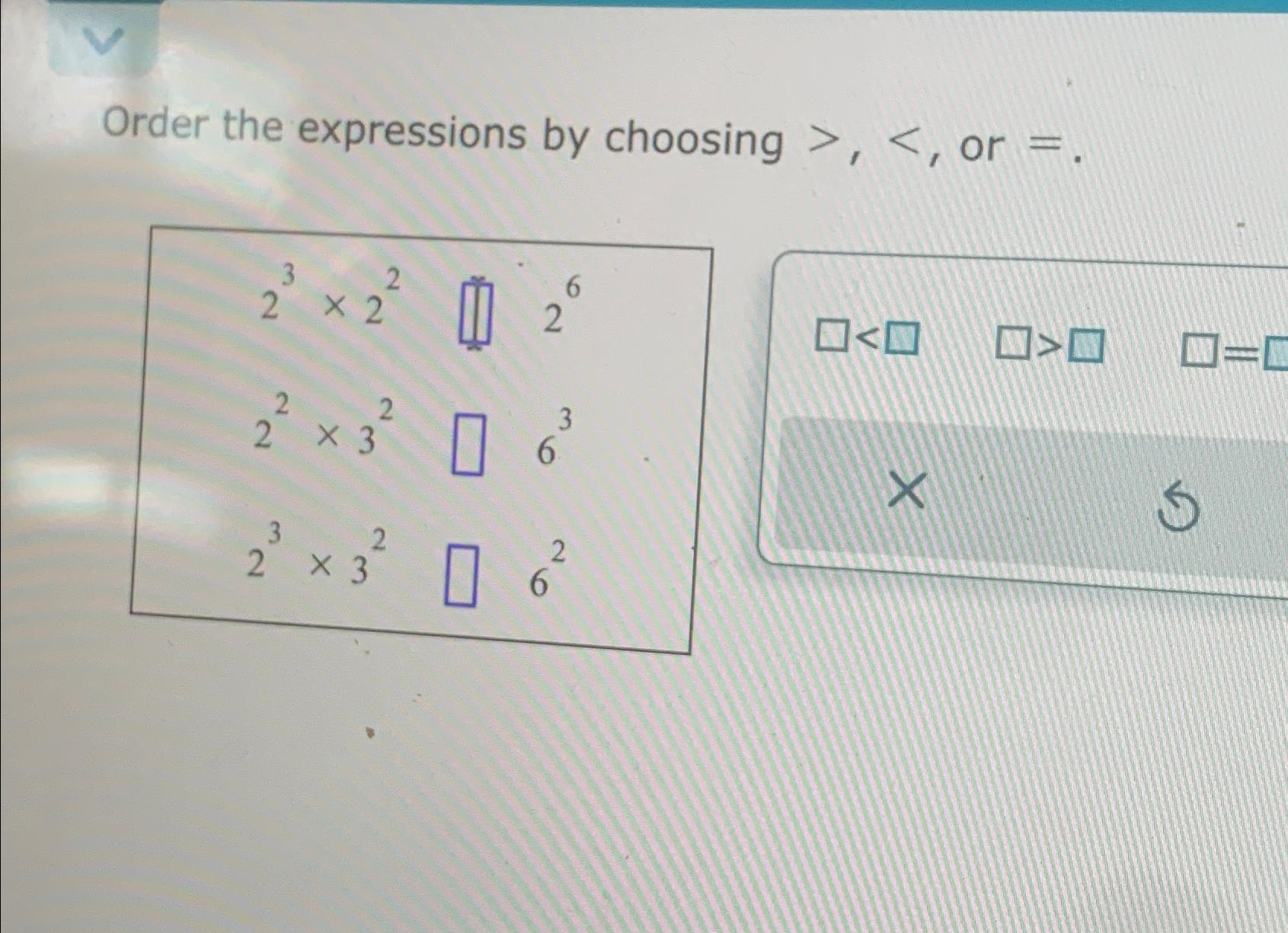Solved Order the expressions by choosing >,