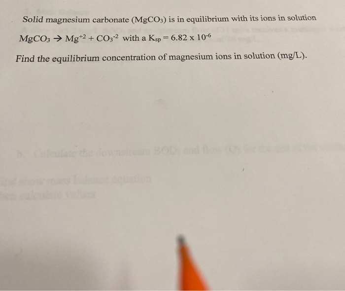 Solved Solid magnesium carbonate (MgCO3) is in equilibrium | Chegg.com