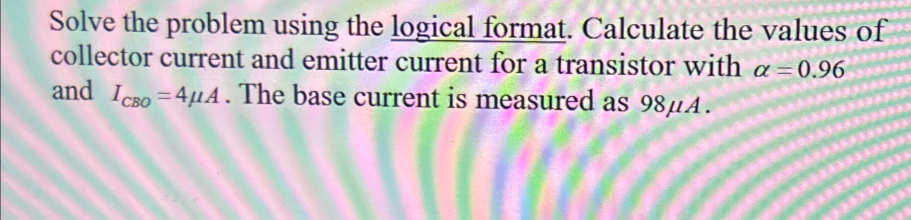 Solved Solve the problem using the logical format. Calculate | Chegg.com