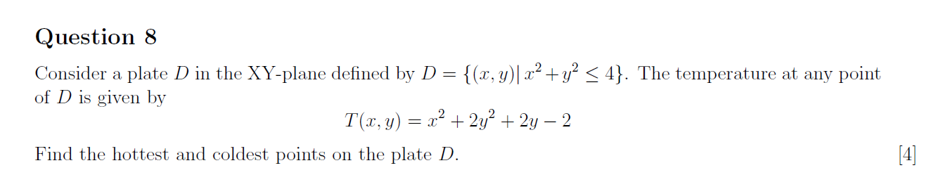 Solved Question 8Consider a plate D ﻿in the XY-plane defined | Chegg.com