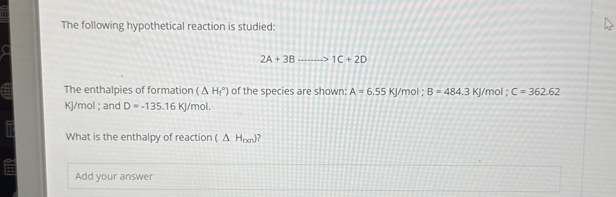Solved by an EXPERT The following hypothetical reaction is | Chegg.com