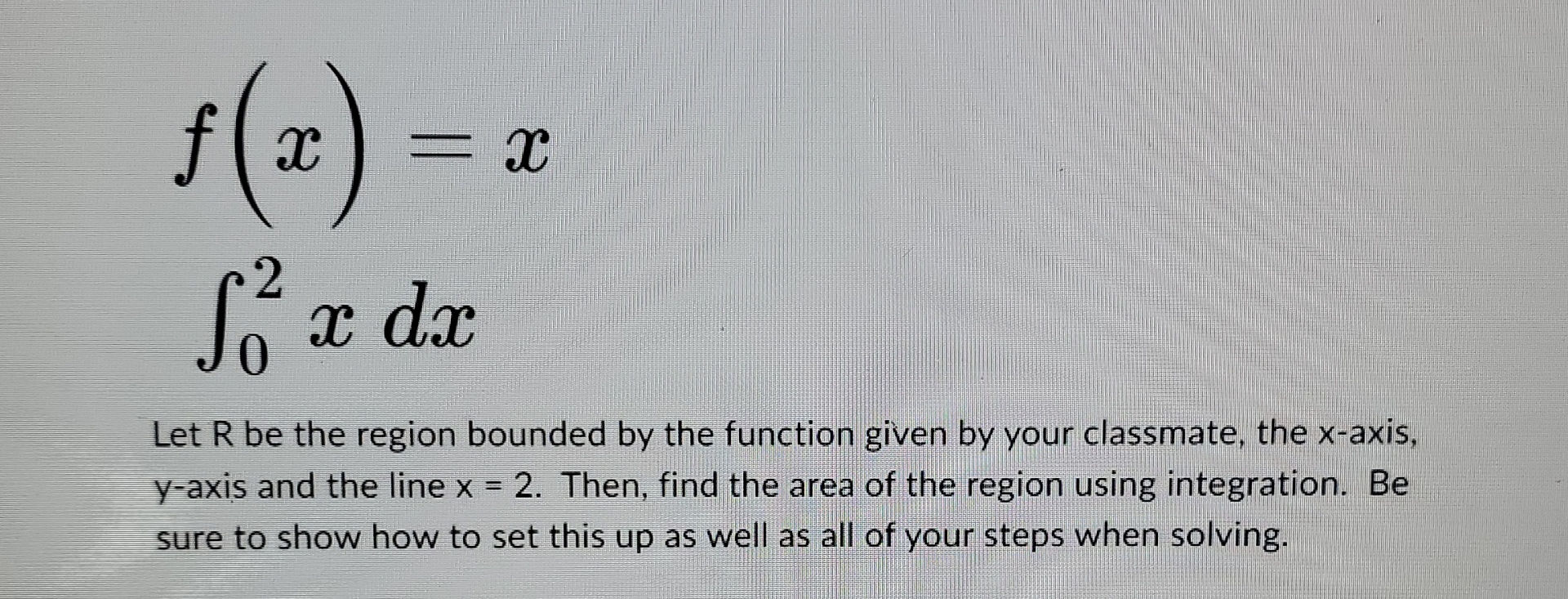 Solved f(x)=x∫02xdxLet R ﻿be the region bounded by the | Chegg.com