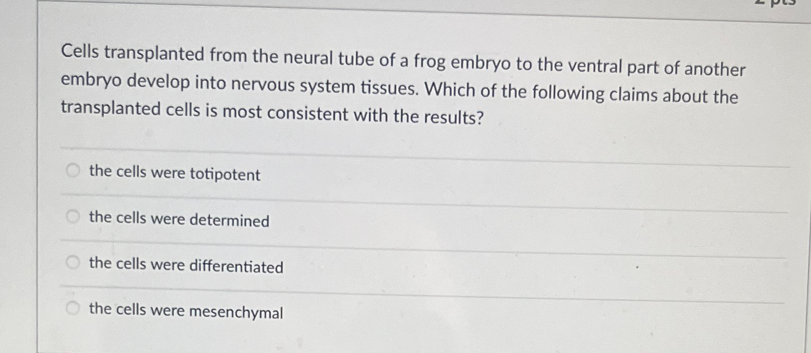 Solved Cells transplanted from the neural tube of a frog | Chegg.com