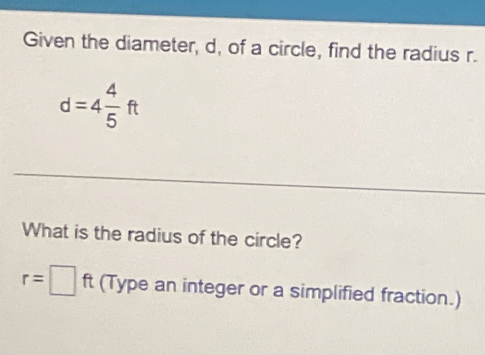Solved Given the diameter, d, ﻿of a circle, find the radius | Chegg.com