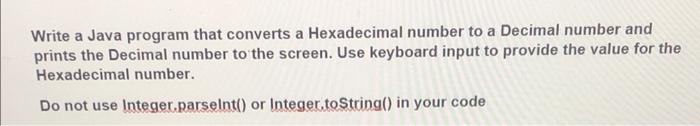 Solved Write A Java Program That Converts A Hexadecimal 9469