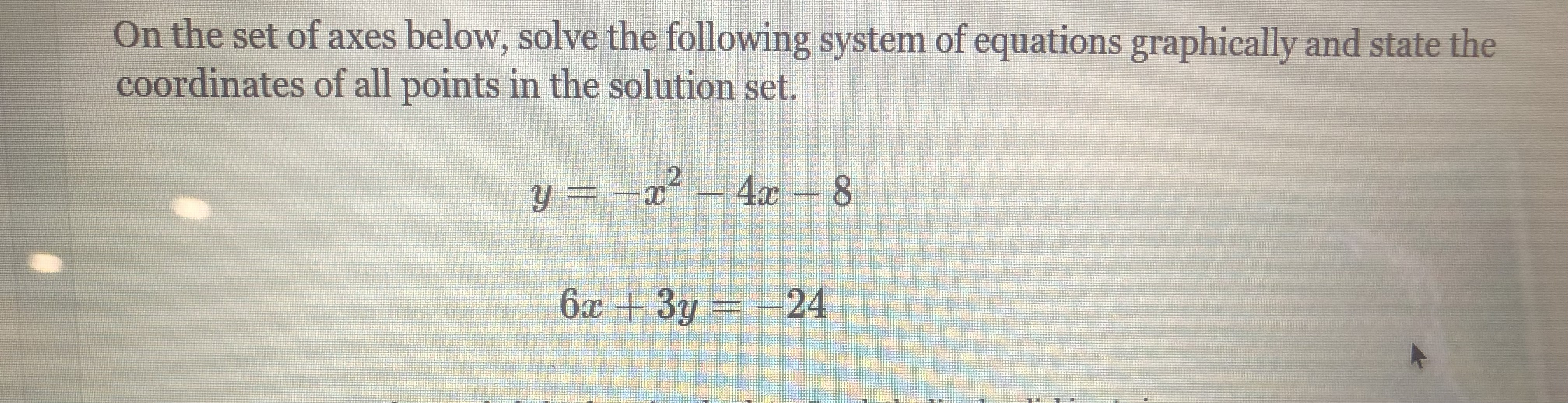 Solved On the set of axes below, solve the following system | Chegg.com