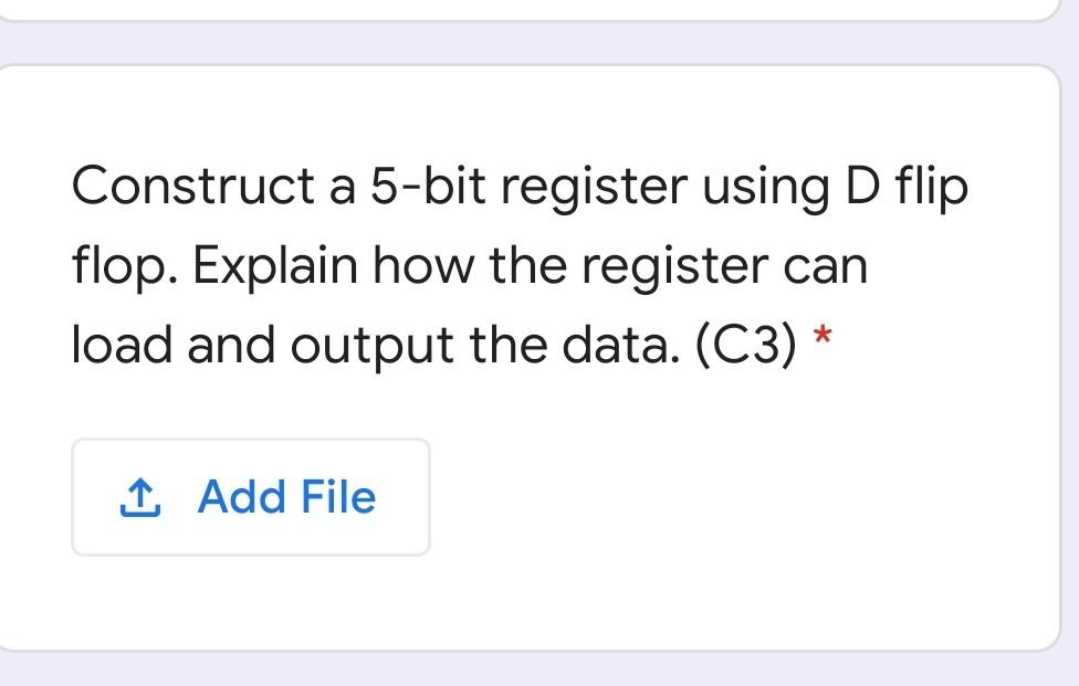 Solved Construct a 5-bit register using D flip flop. Explain | Chegg.com