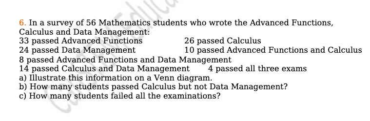 Solved In a survey of 56 ﻿Mathematics students who wrote the | Chegg.com