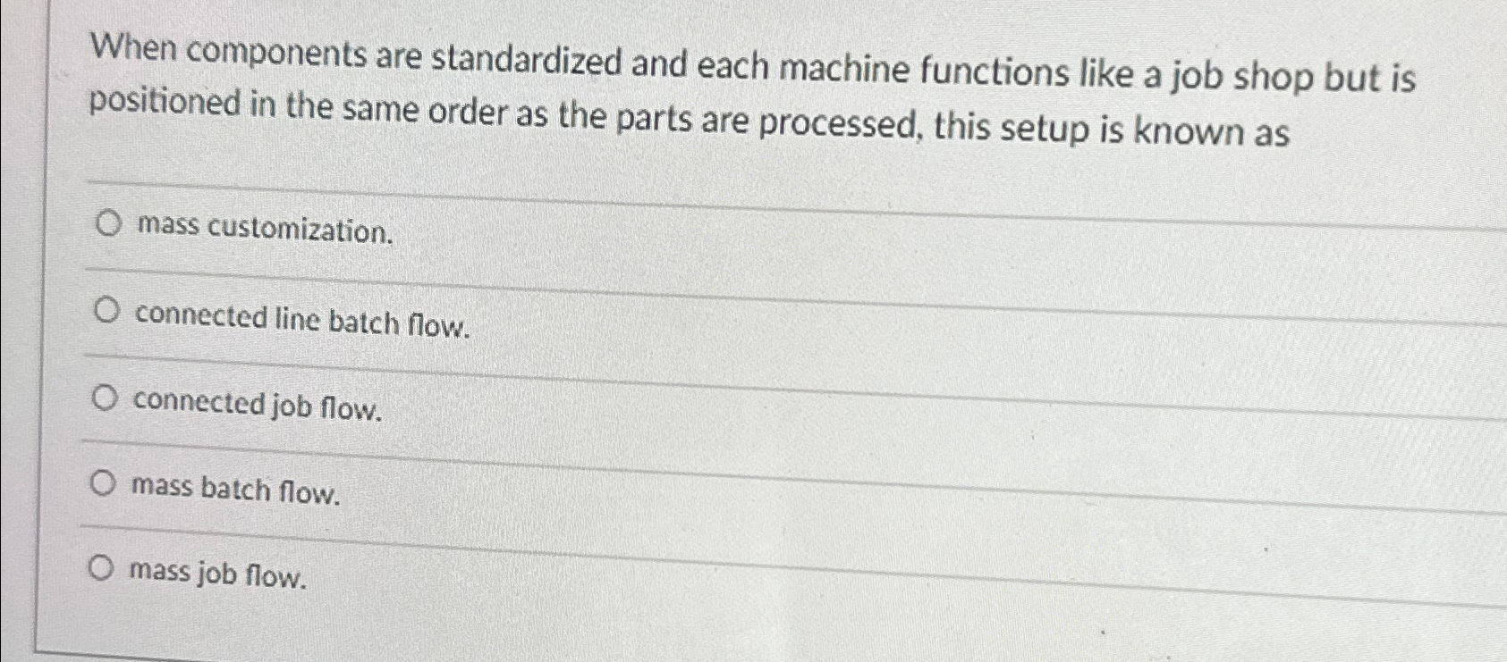 Solved When components are standardized and each machine | Chegg.com