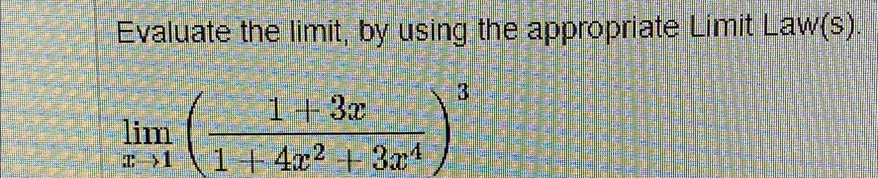 Solved Evaluate the limit, ﻿by using the appropriate Limit | Chegg.com