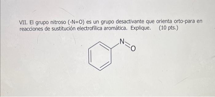 Solved The nitrous group (-N=O) is a deactivating group that | Chegg.com