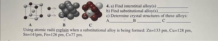 Solved 4. a) Find interstitial alloy(s) b) Find | Chegg.com