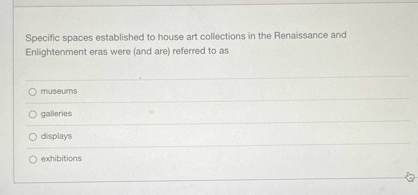 Solved Specific spaces established to house art collections | Chegg.com