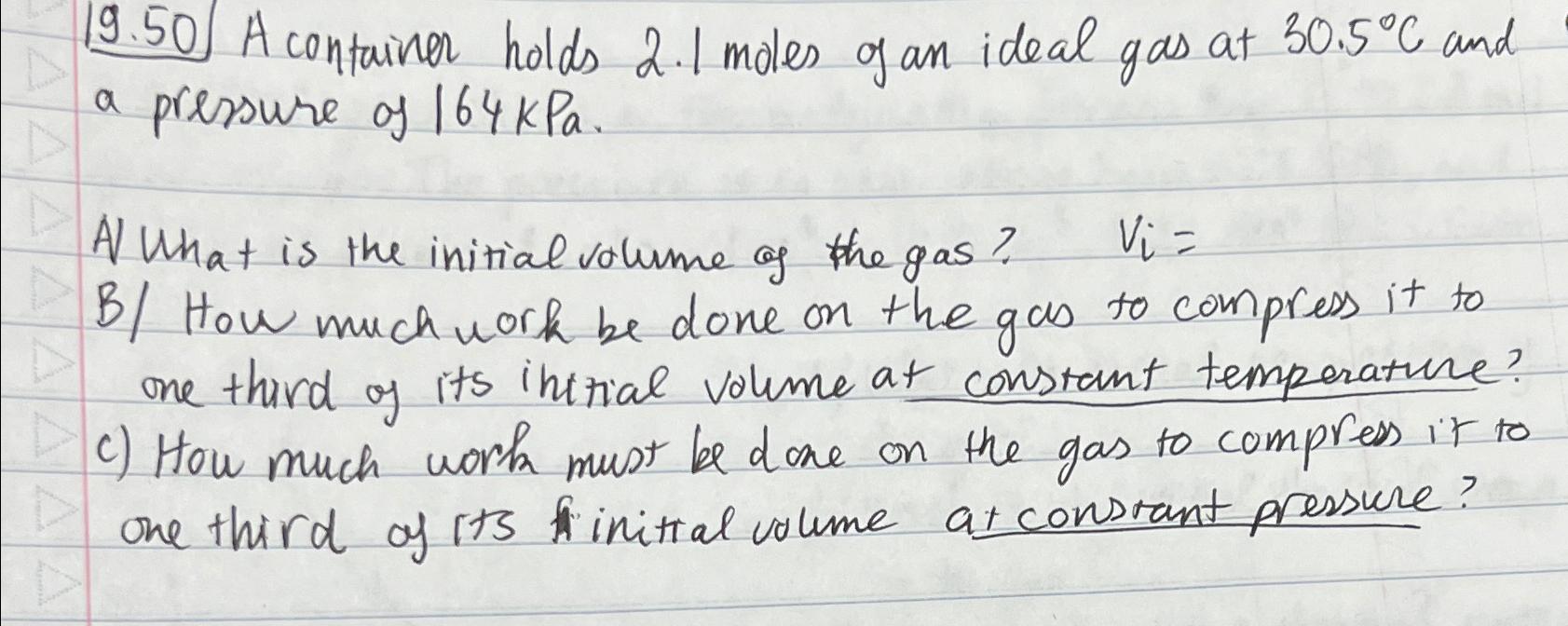 Solved 9.50 ﻿A container holds 2.1 ﻿moles of an ideal gas at | Chegg.com