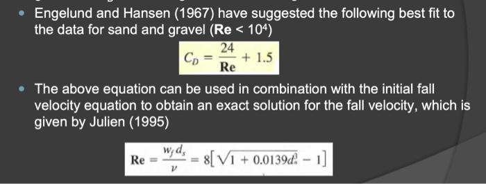 Solved • Engelund and Hansen (1967) have suggested the | Chegg.com