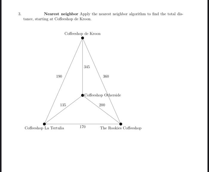 Solved 3. Nearest neighbor Apply the nearest neighbor | Chegg.com