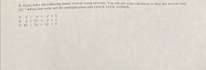Solved 3. (6pts) Solve the following linear system using | Chegg.com
