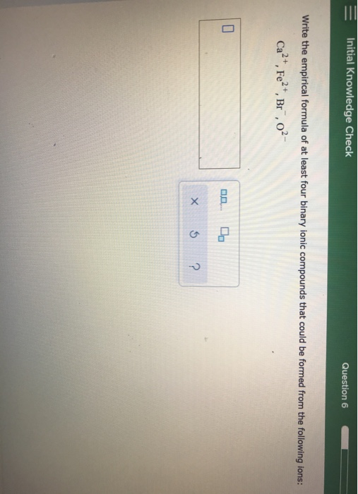Solved Initial Knowledge Check Question 6 Write the | Chegg.com Solved Initial Knowledge Check Question 6 Write the | Chegg.com
