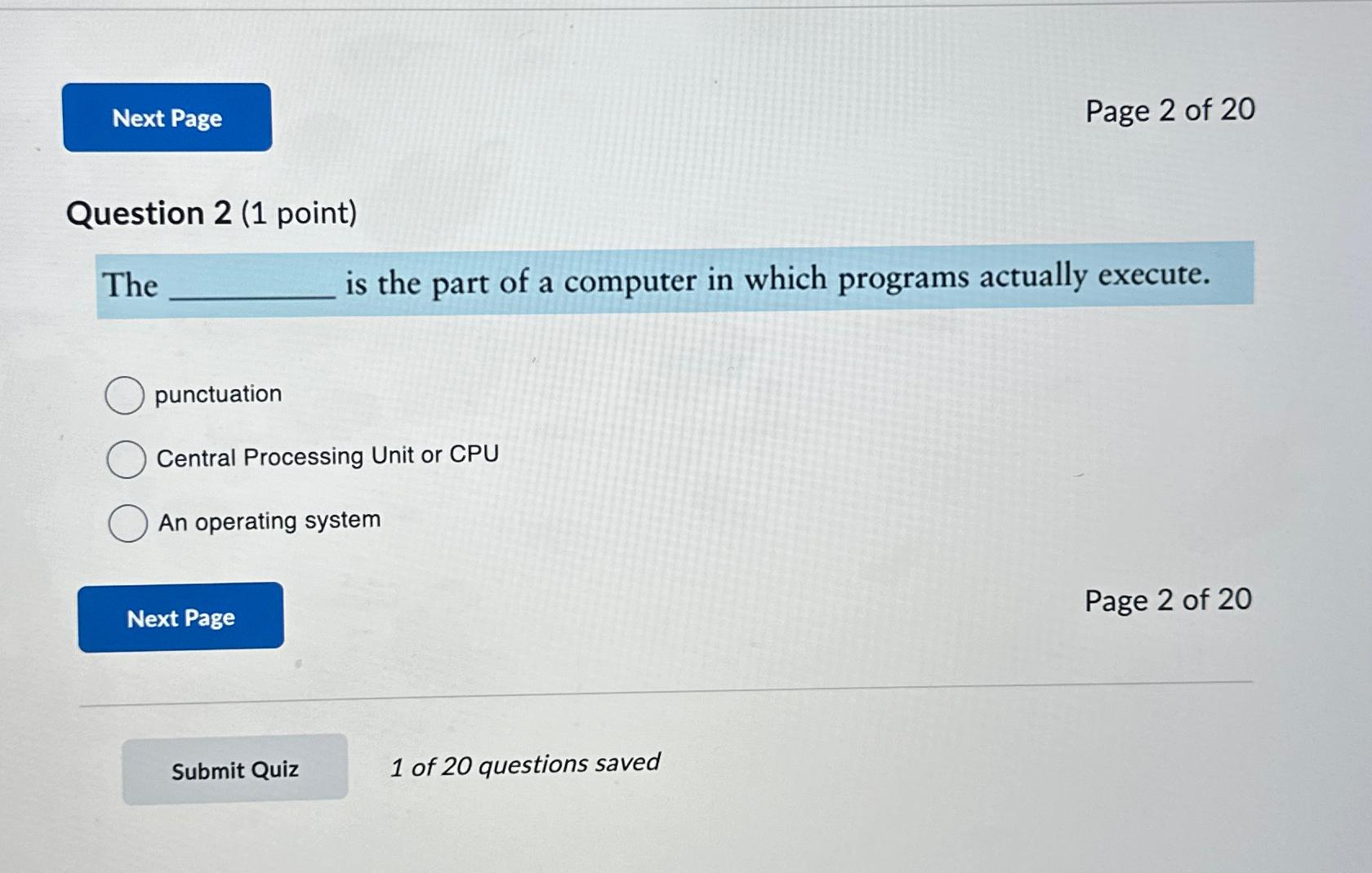 Solved Page 2 ﻿of 20Question 2 (1 ﻿point)The is the part of | Chegg.com