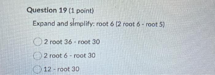 Solved Expand and stmplify: root 6 (2 root 6 - root 5 ) | Chegg.com