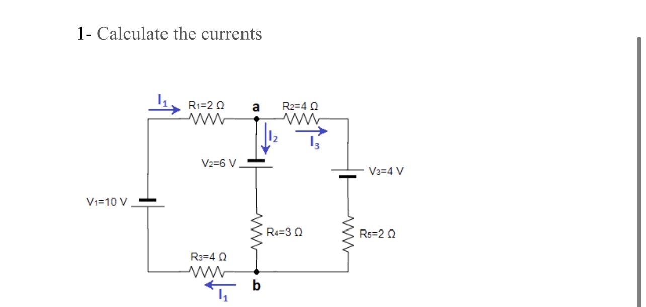 Solved 1- ﻿Calculate the currents | Chegg.com